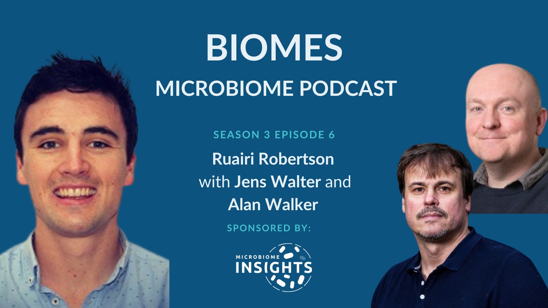 Biomes Podcast Show Notes: Season 3 Episode 6 Jens Walter and Alan Walker