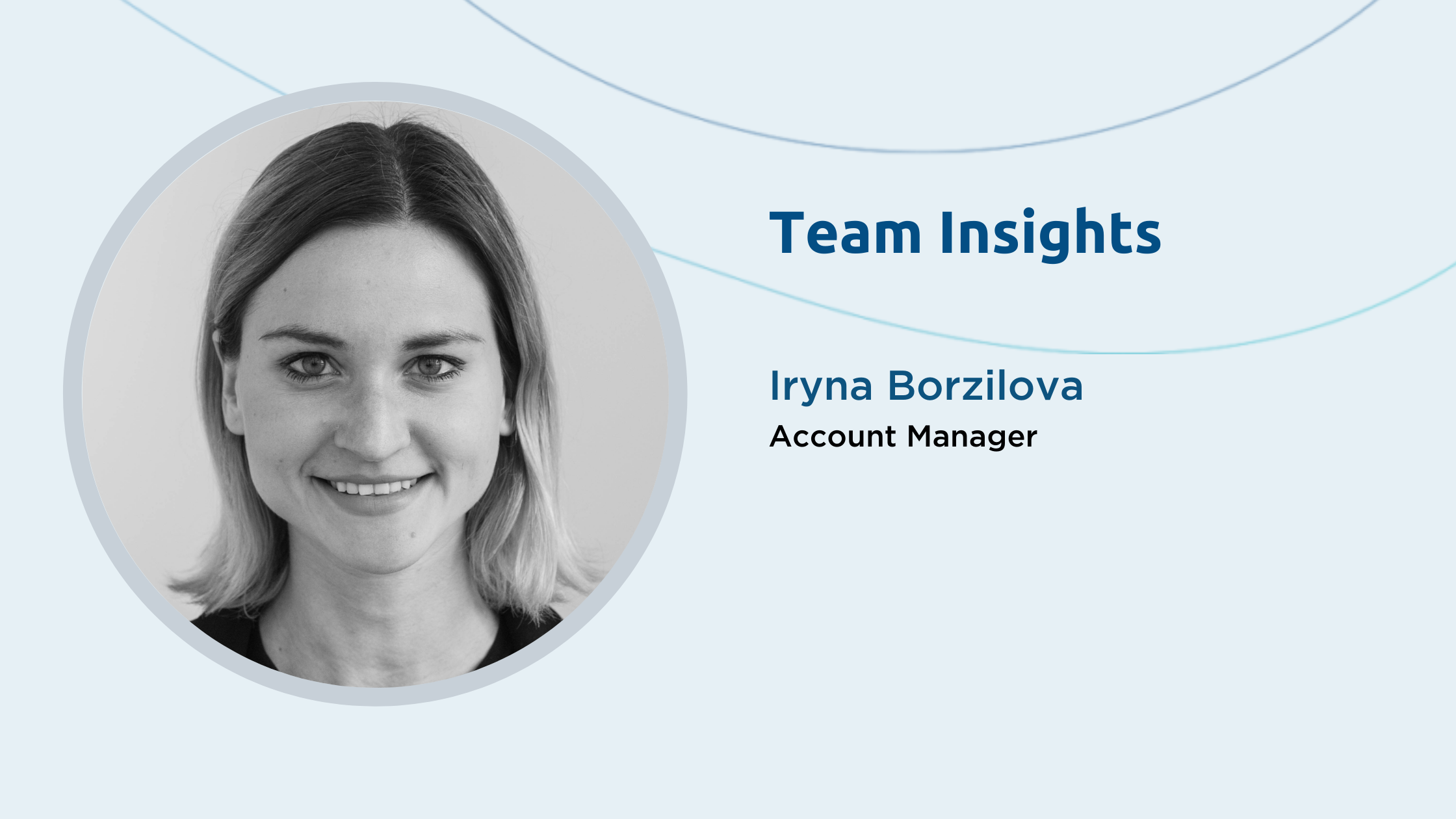 Team Insights: Iryna Borzilova